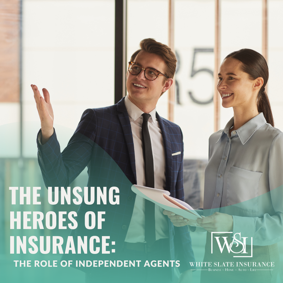 The Unsung Heroes of Insurance: The Role of Independent Agents