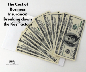 How Much Does Business Insurance Cost? Breaking Down the Key Factors